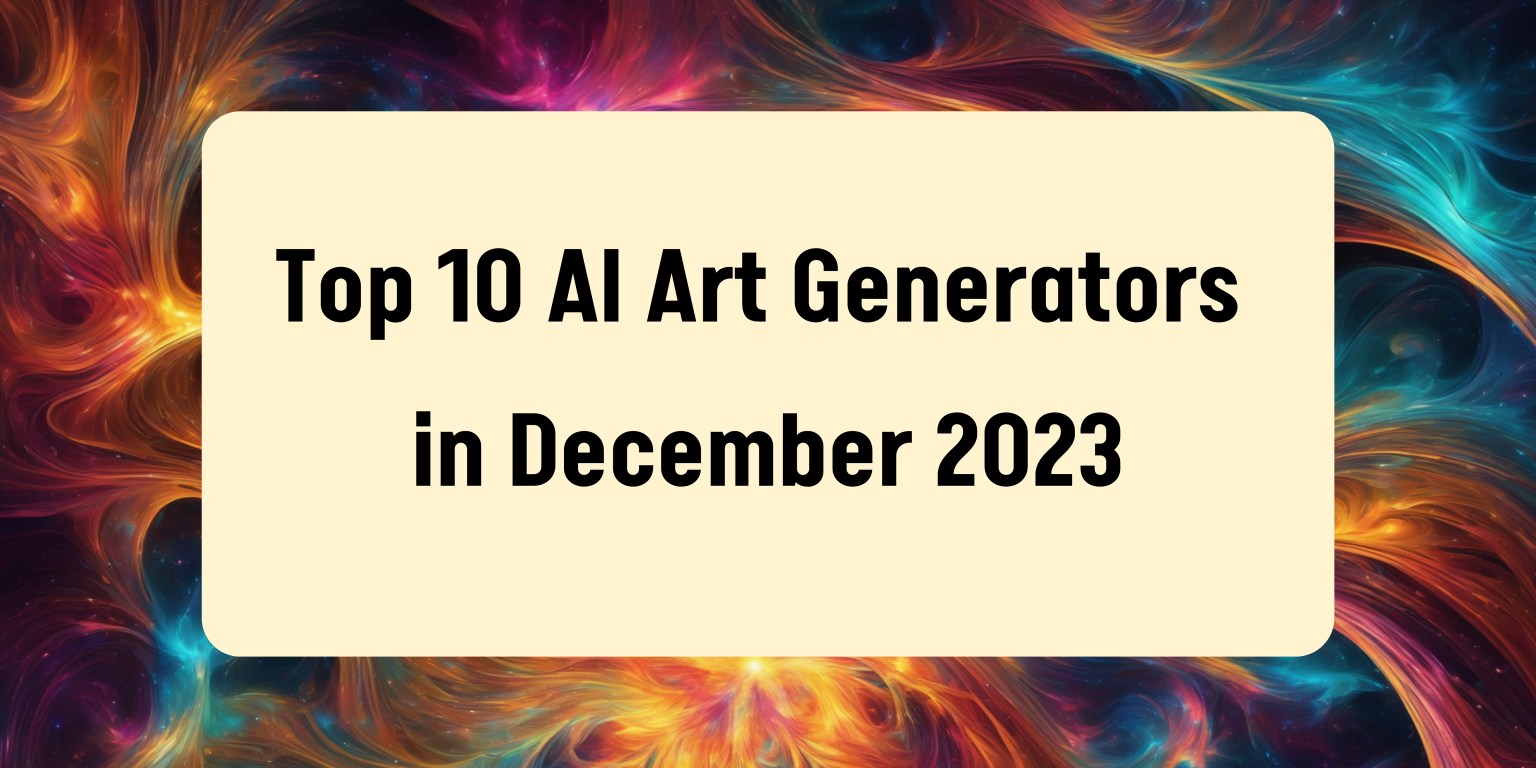 Best AI Art Generators in December 2023 | Easy-Peasy.AI